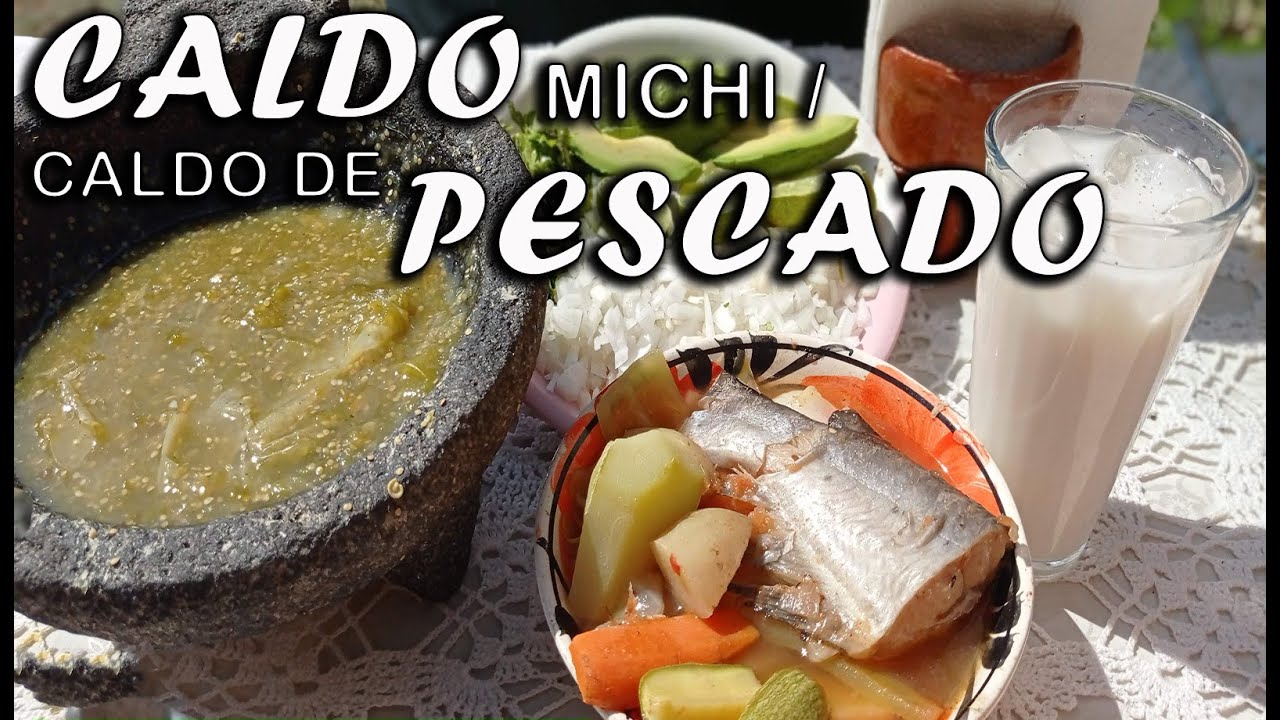 COMO PREPARAR CALDO MICHI/PESCADO/ COMIDA TRADICIONAL MEXICANA/ DE TODO ...
