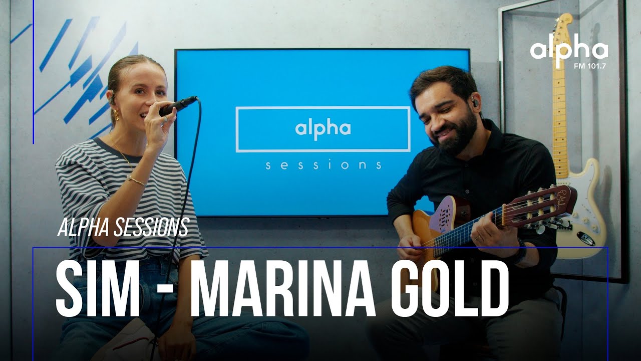 Alpha Sessions: Marina Gold - Sim | Alpha - YouTube