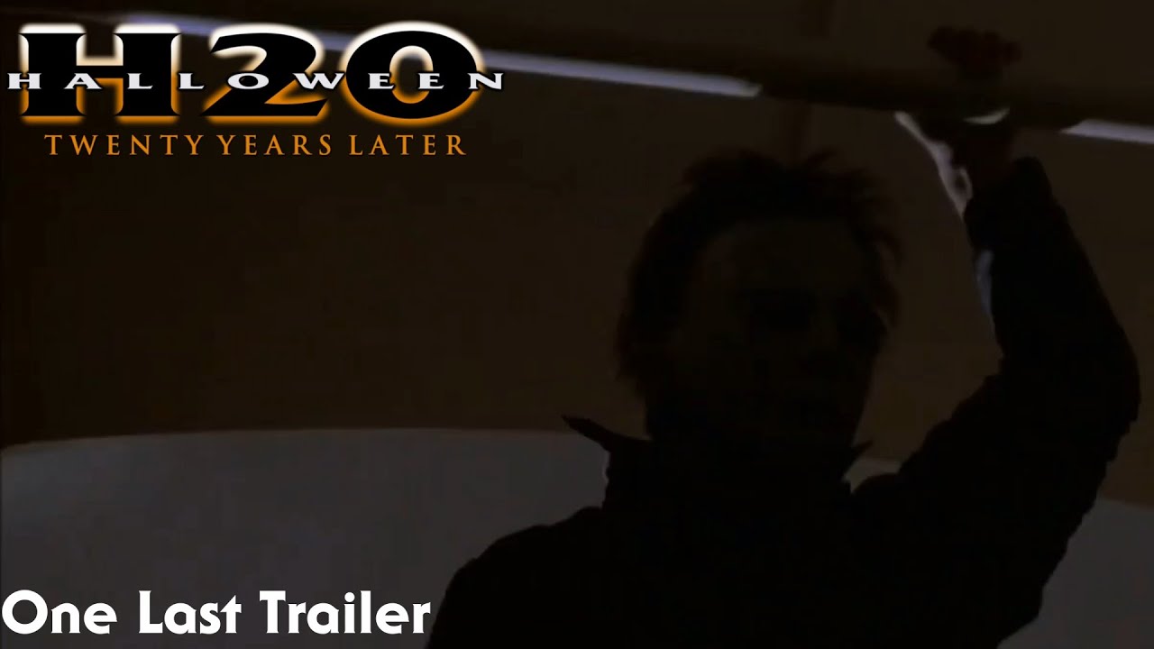 Halloween H20: A FanEdit - One Last Trailer - YouTube