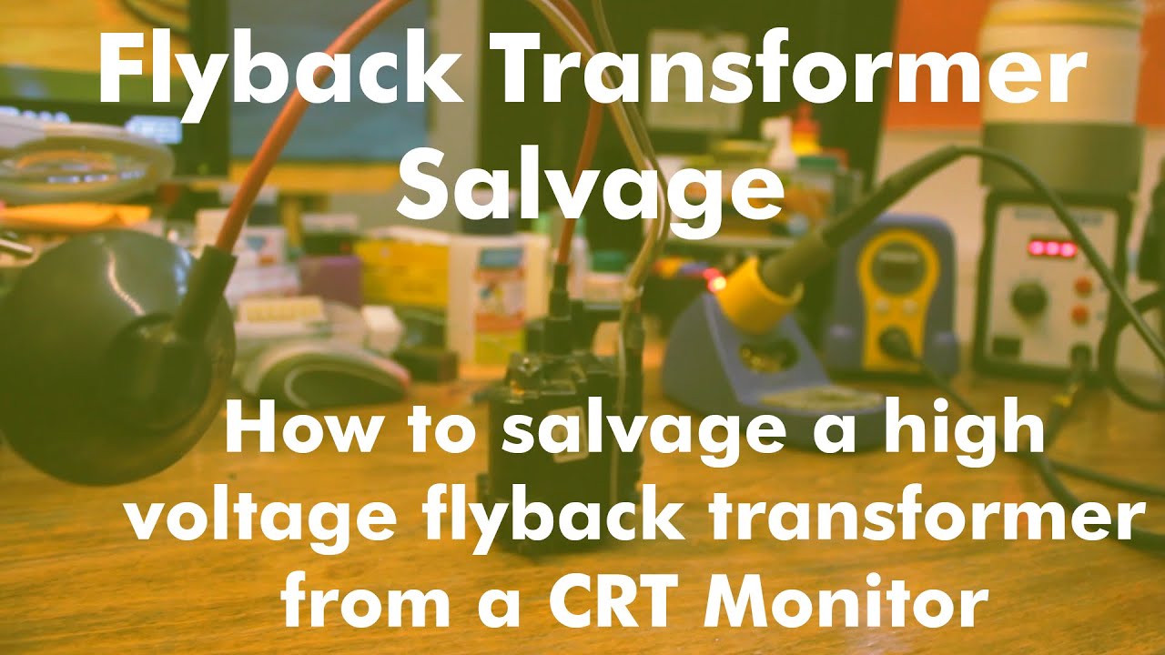 How to salvage a Flyback Transformer from a CRT Monitor - YouTube