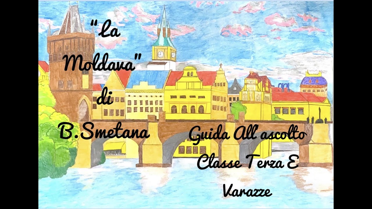 La Moldava B. Smetana Guida all'ascolto - Secondaria di primo grado ...