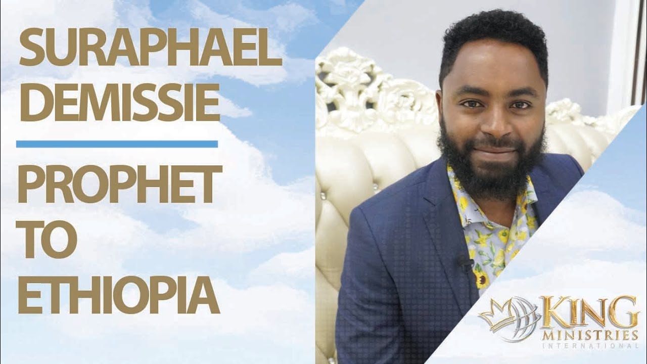 Suraphael Demissie | Prophet to Ethiopia | Evangelism Podcast interview ...