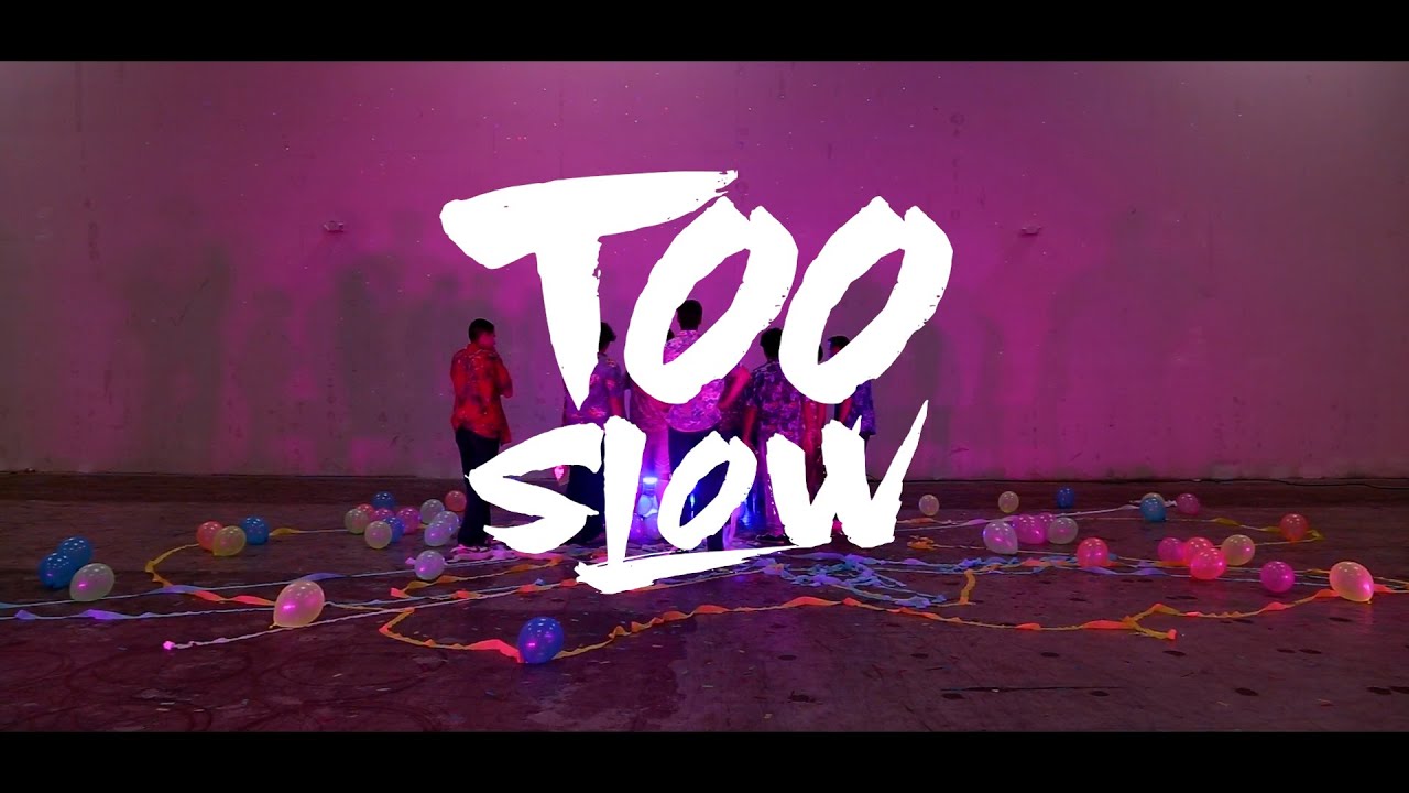 Too Slow - YouTube