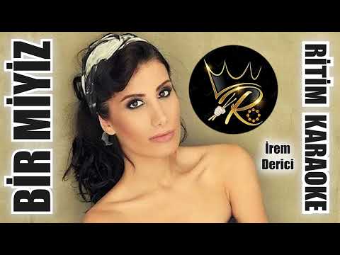 Bir Miyiz - İrem Derici ✩ Ritim Karaoke (Nihavend Minör Katip 2/4 Beste Erkin Arslan)