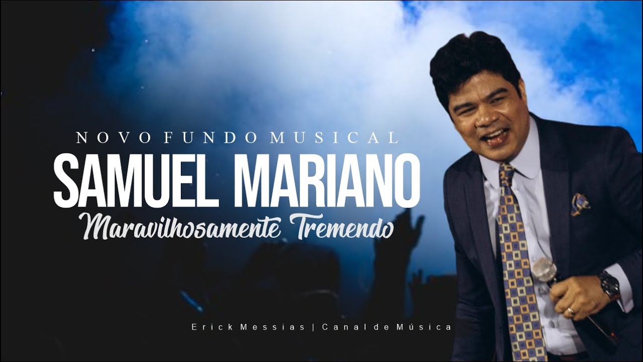 Novo FUNDO MUSICAL do PR SAMUEL MARIANO 2024 | TREMENDO E LINDO! - YouTube