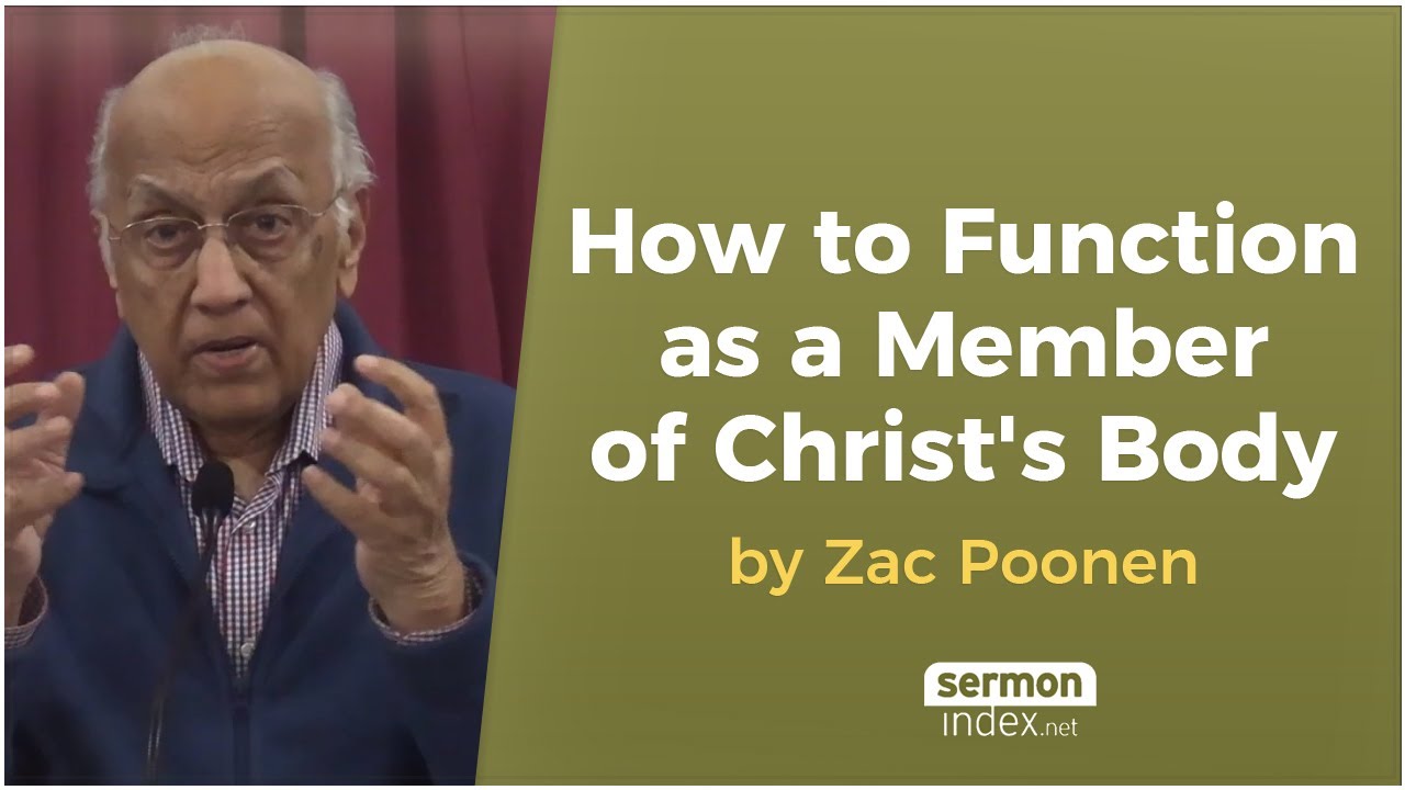 How to Function as a Member of Christ's Body by Zac Poonen - YouTube