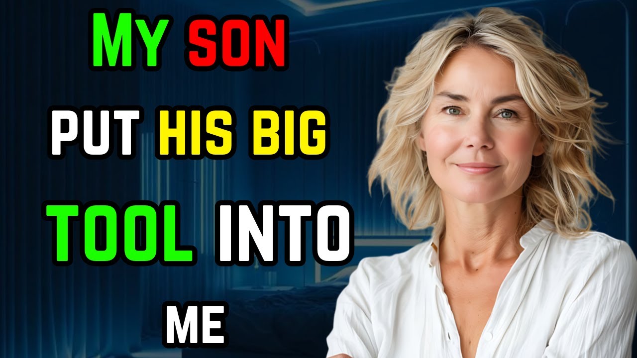 My Son Entered My Room While I Was Sleeping A True Infidelity Story