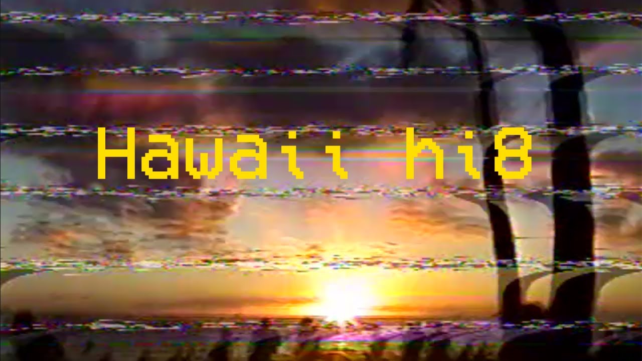 Hawaii hi8 | Sony Handycam CCD-TRV138 - YouTube