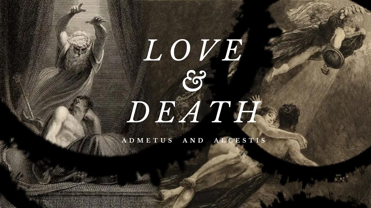ADMETUS, ALCESTIS AND THE DEATH - YouTube