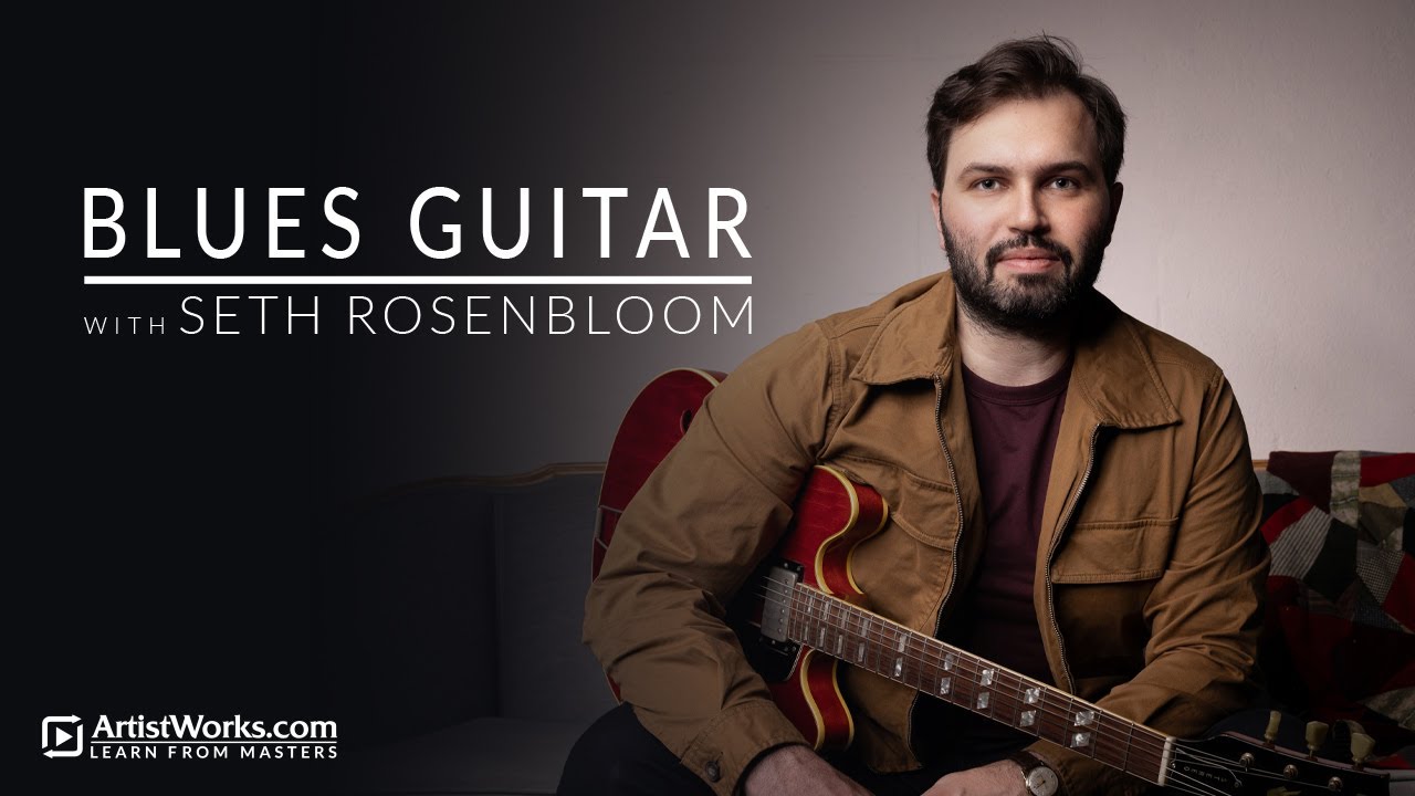 Announcing "Blues Guitar with Seth Rosenbloom" || ArtistWorks - YouTube