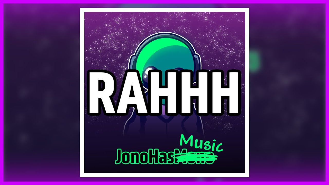 RAHHH - JonoHasMono - YouTube