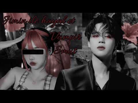 🔞🍷Jimin ile hayal et 「☬Vampir☬」《O farklı》{0.2}