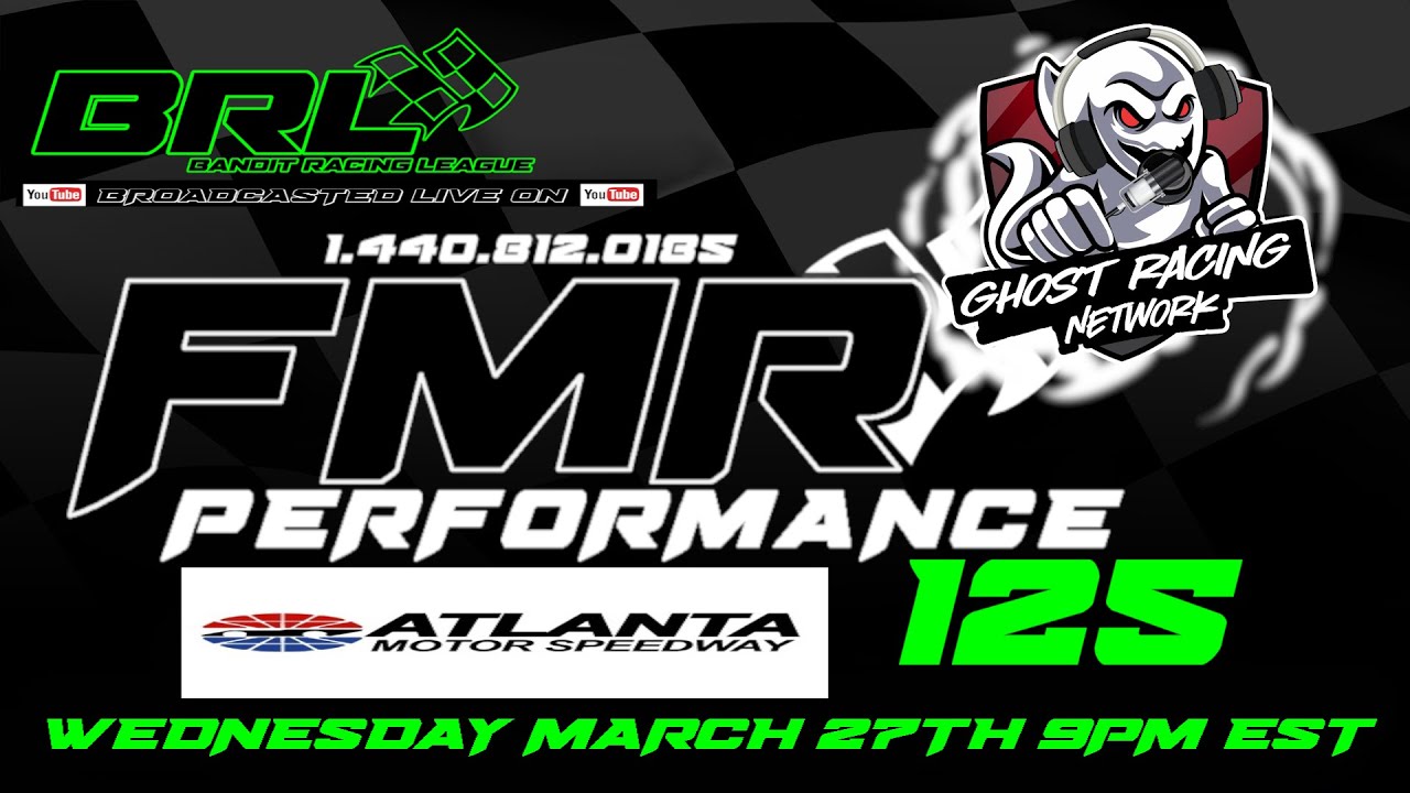 Bandit Racing League | FMR Performance 125 | Atlanta Motor Speedway ...