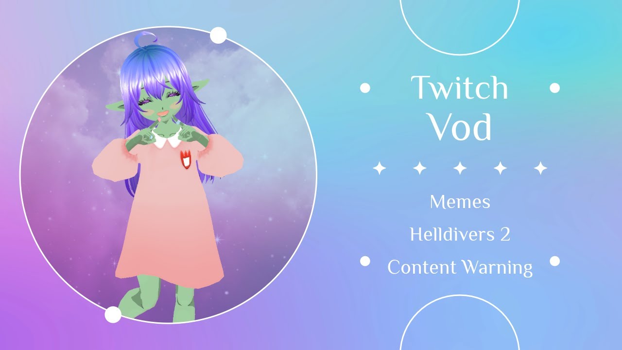 Twitch Vod: Memes, HellDivers 2, Content Warning - YouTube