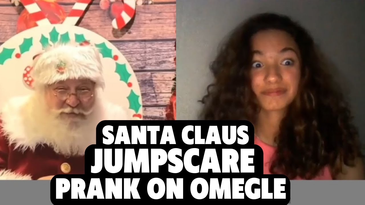 Santa Claus Jumpscare Prank On Omegle Youtube