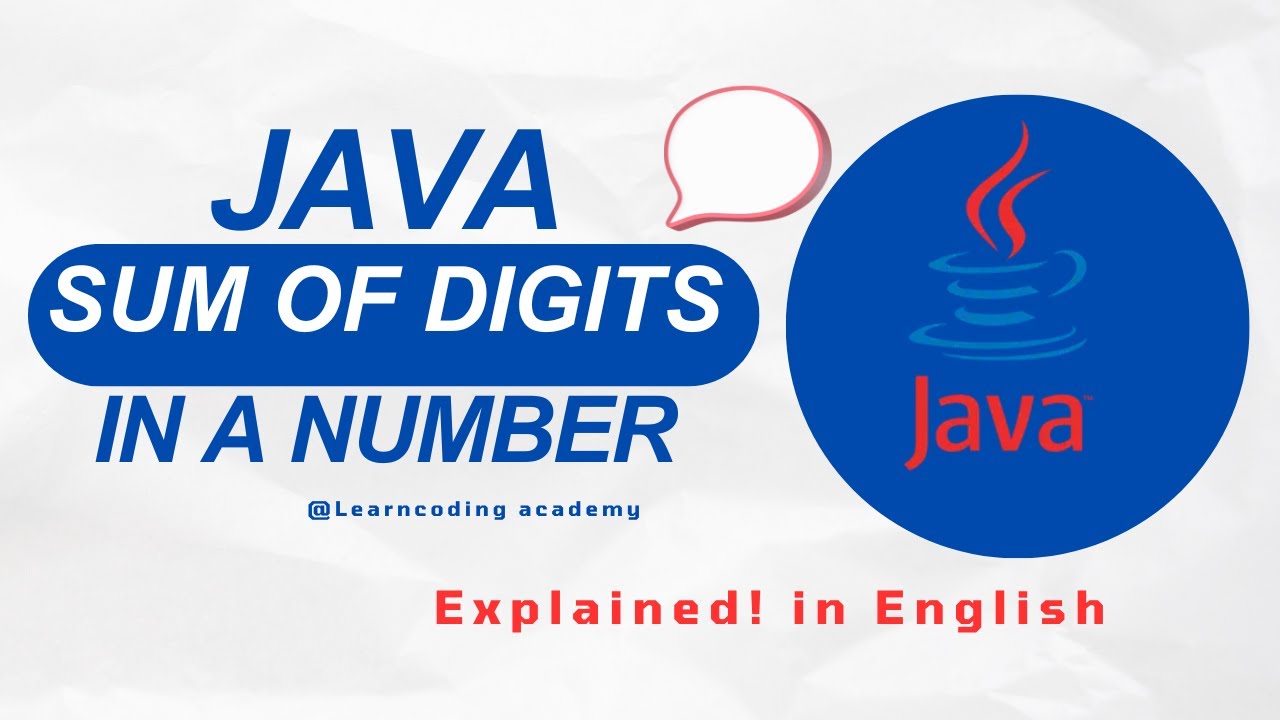 Java Sum of Digits Program | Easy Explanation for Placements - YouTube