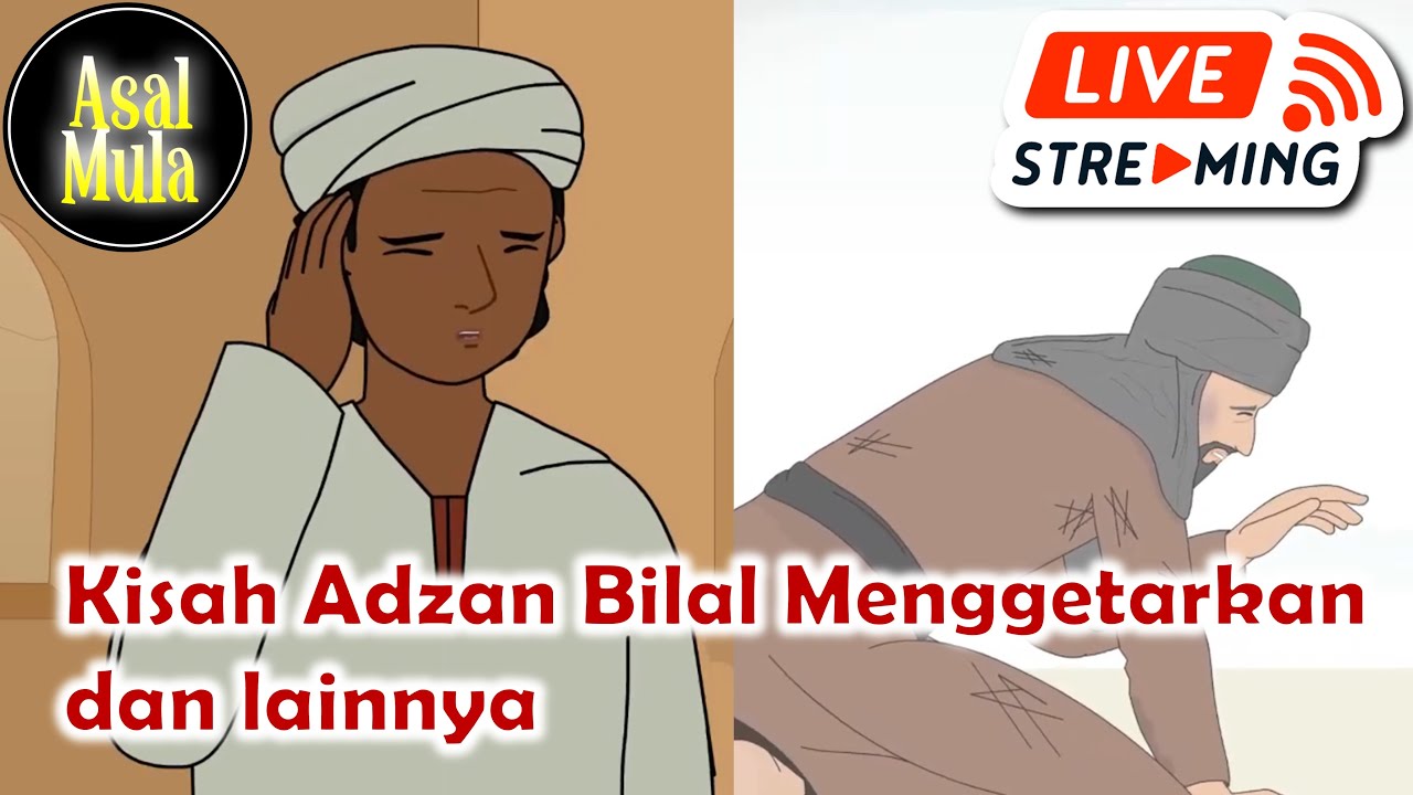 LIVE Streaming Kisah Adzan Bilal Menggetarkan - YouTube