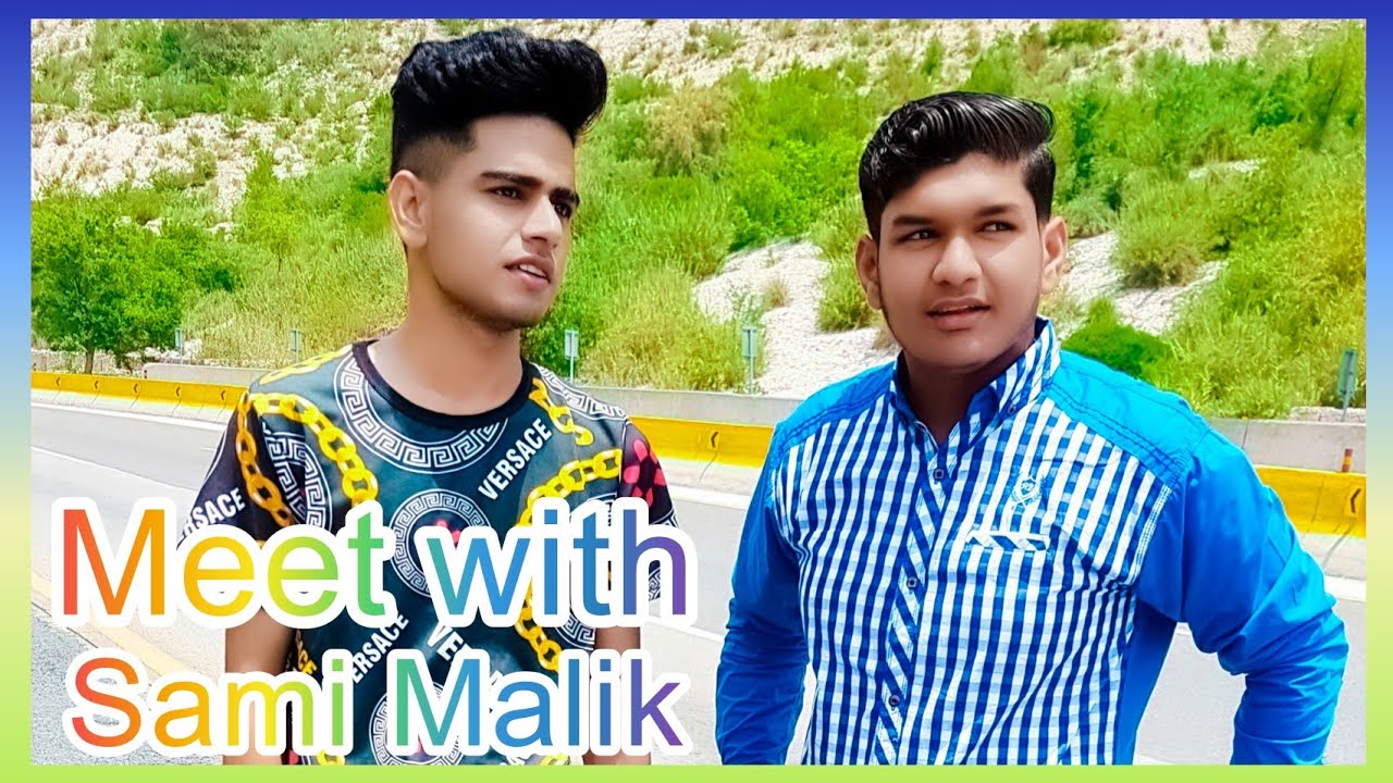 Meet With Sami Malik | Sami Malik | Famous TikToker | Visit Neela wahn ...