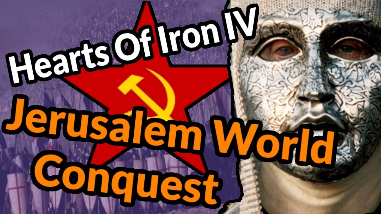 Hearts Of Iron 4: JERUSALEM WORLD CONQUEST - YouTube