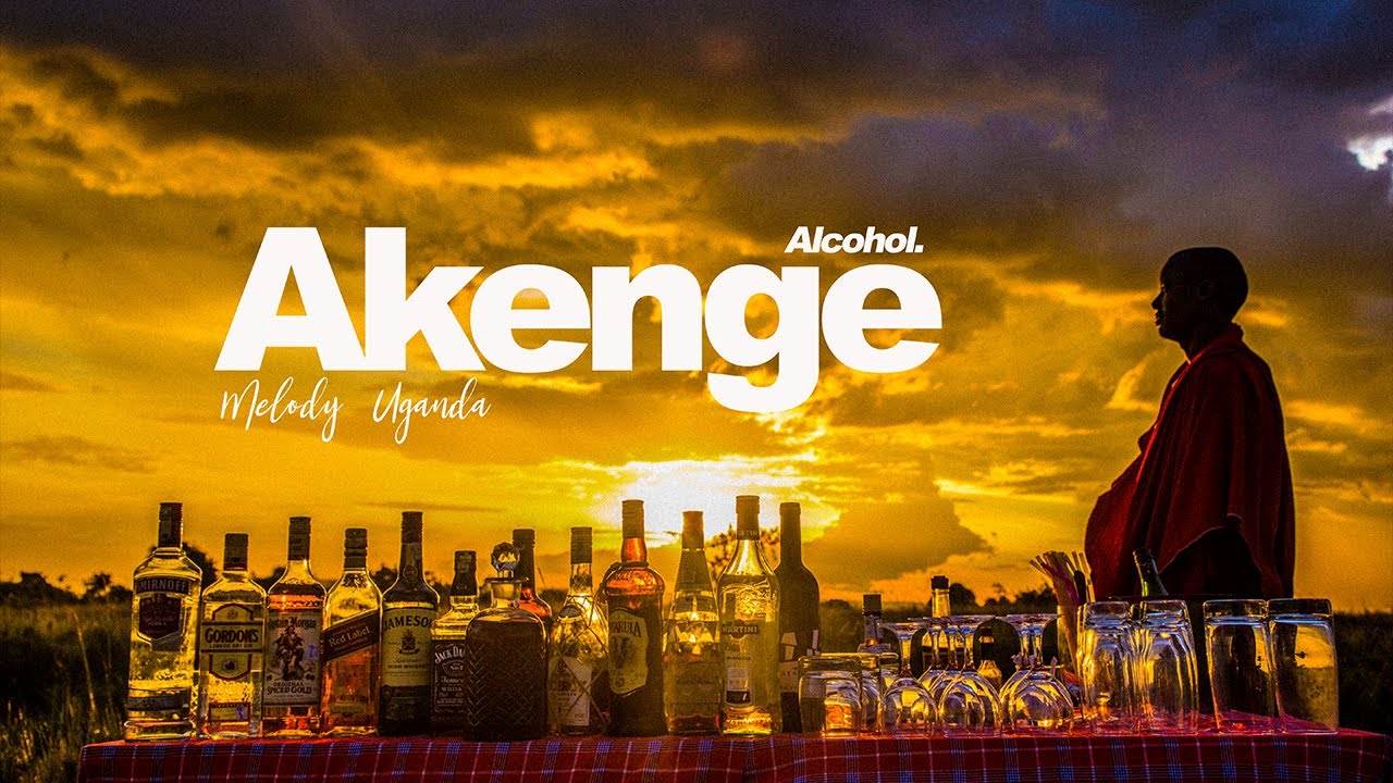 Melody Ug - Akenge (Alcohol) Ft. NG Films | Official HQ Music - YouTube