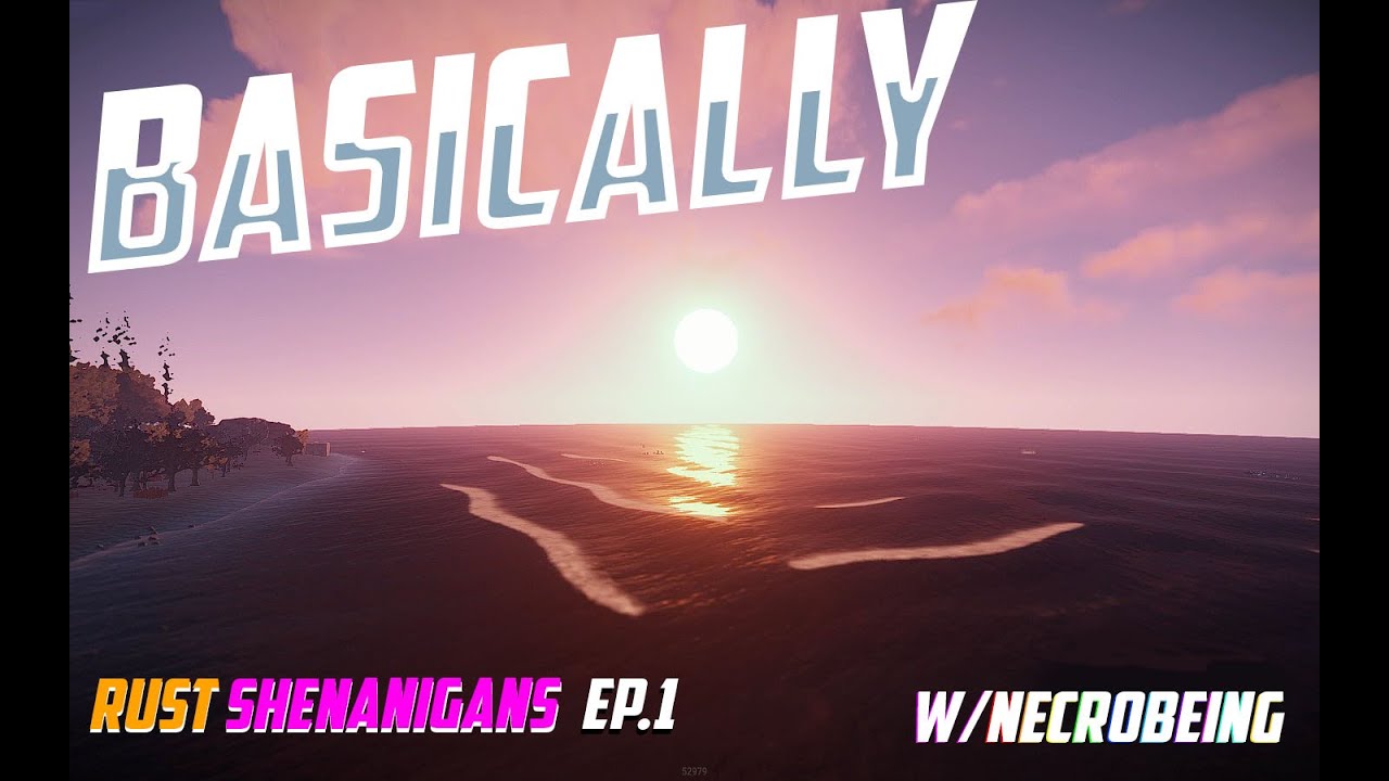 Rust Shenanigans Ep.1 w/NecroBeing - YouTube