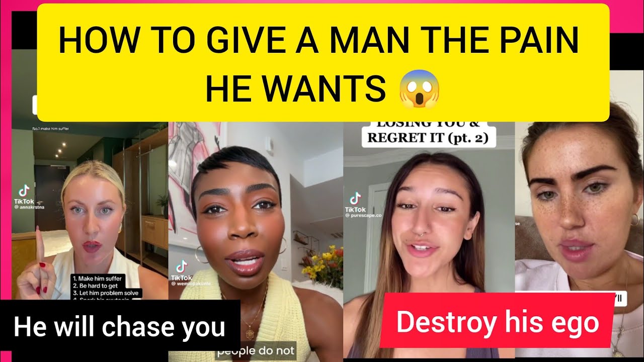 HOW TO GIVE A MAN THE PAIN HE WANTS .HE WILL KEEP CHASING YOU - YouTube