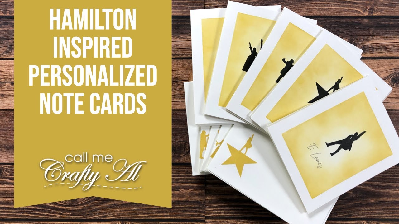 Hamilton Inspired Personalized Note Cards - YouTube