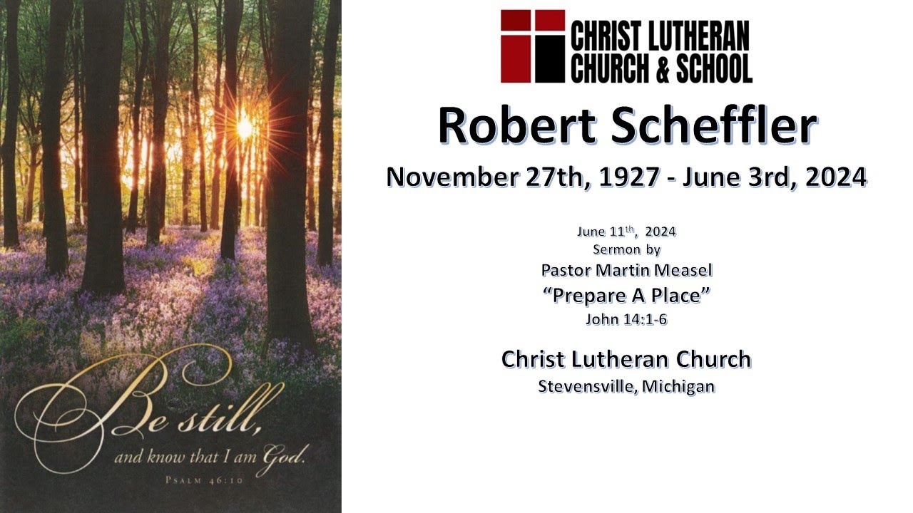 Robert Scheffler Funeral at Christ Stevensville - YouTube