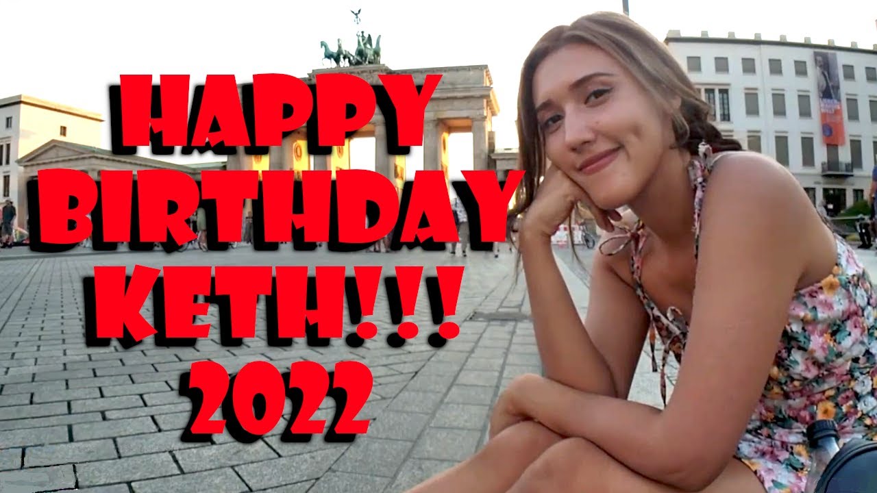 'JustKeth' August 2022 Happy B-Day Video Volume XV - YouTube