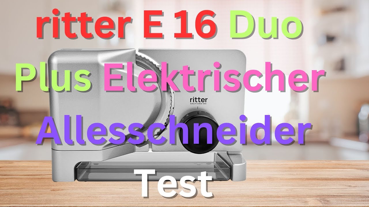 ritter E 16 Duo Plus Elektrischer Allesschneider im Test [KURZ ...