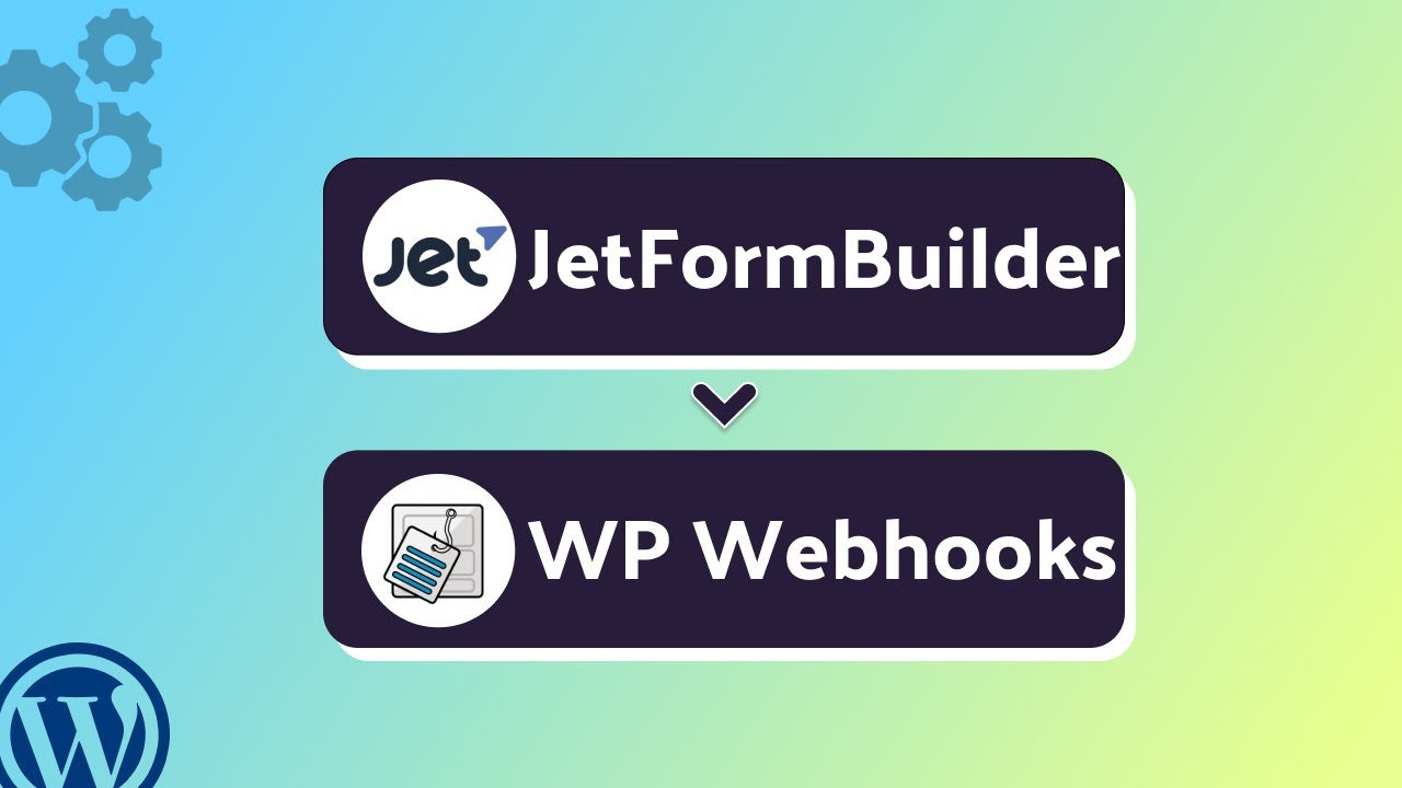 Integrating Jetformbuilder With Wp Webhooks Step By Step Tutorial 8505