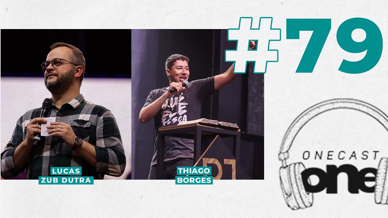 THIAGO BORGES | Onecast #79 - YouTube