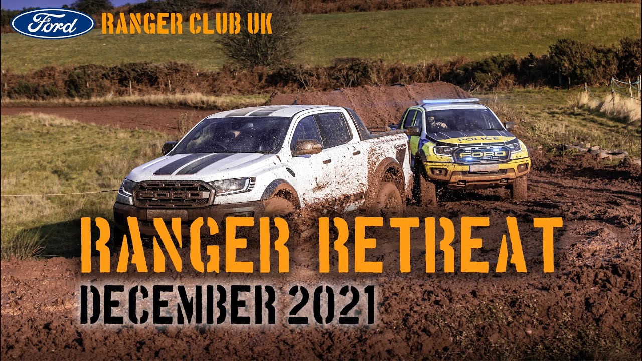 Ranger Club UK Event - December 2021 (Ranger Retreat with Ford UK ...