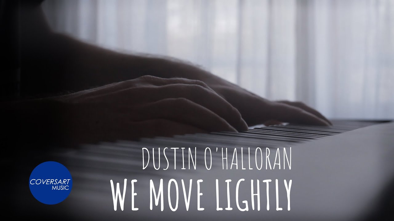 Dustin O'Halloran - We Move Lightly (Arr. for Piano Solo) / LABS ...