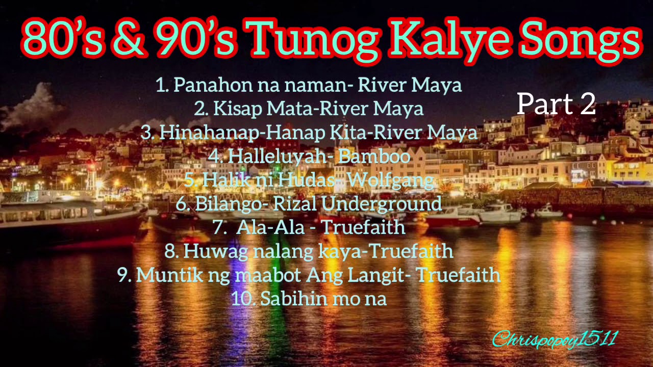 90’s and 80’s Tunog Kalye Songs part 2 - YouTube