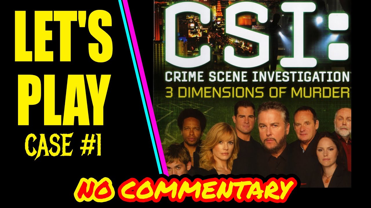 CSI : 3 Dimensions of Murder : Case #1 - YouTube