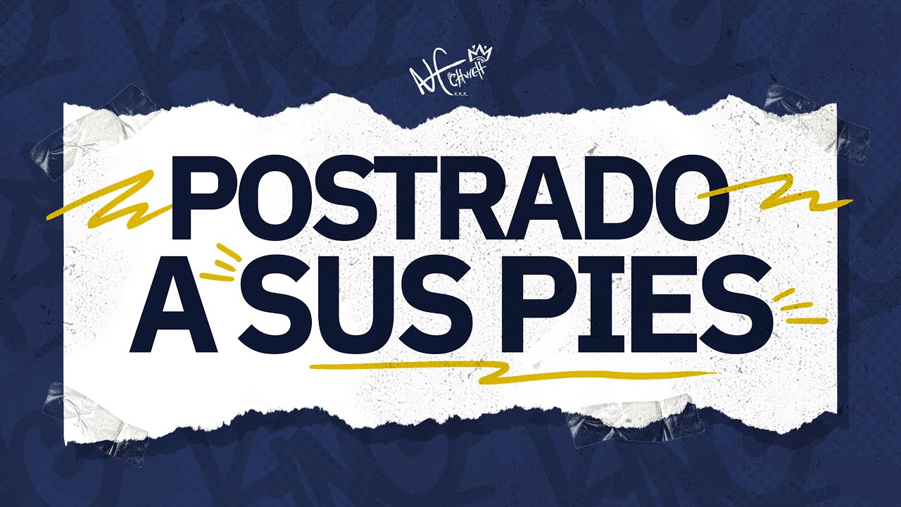 Postrado a sus Pies - YouTube