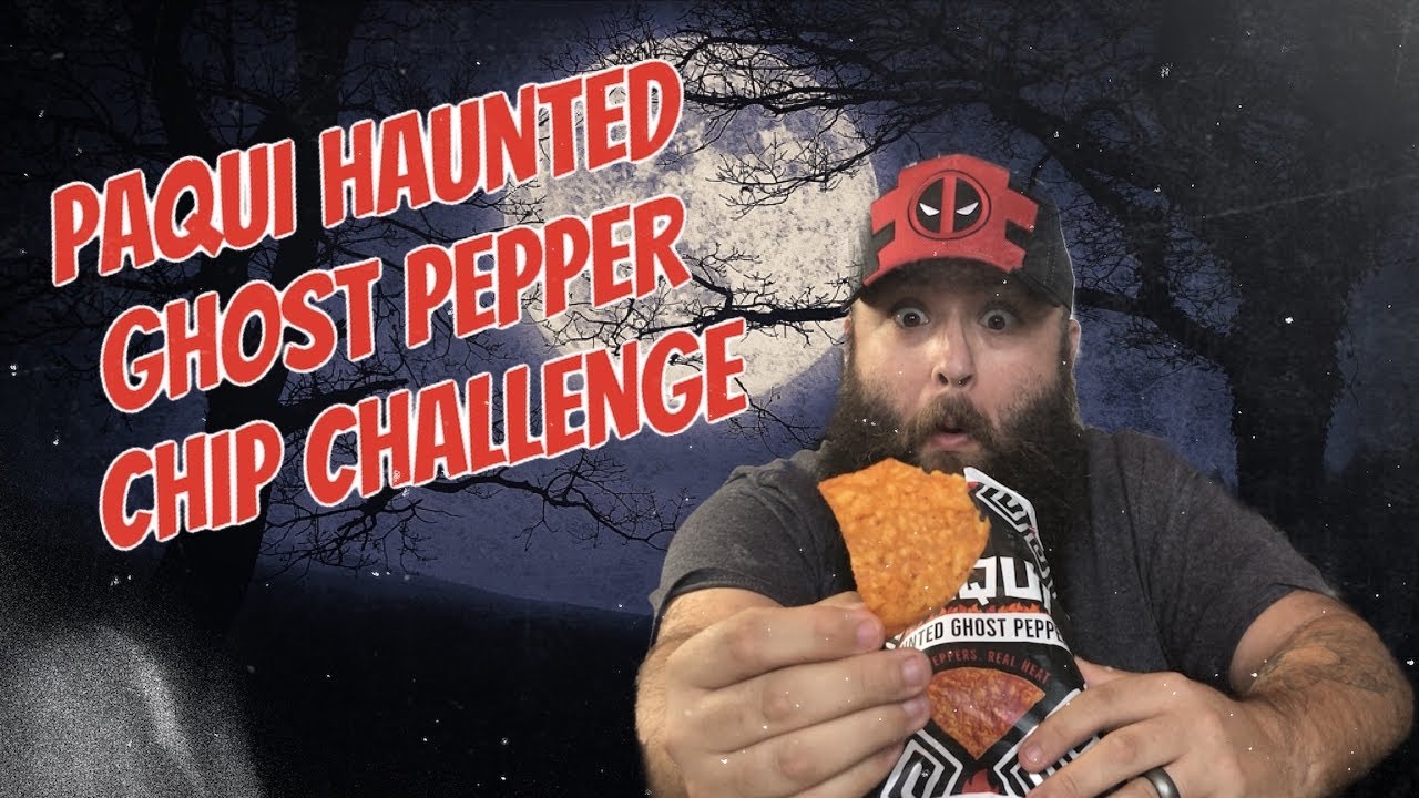 PAQUI HAUNTED GHOST PEPPER CHIP CHALLENGE - YouTube