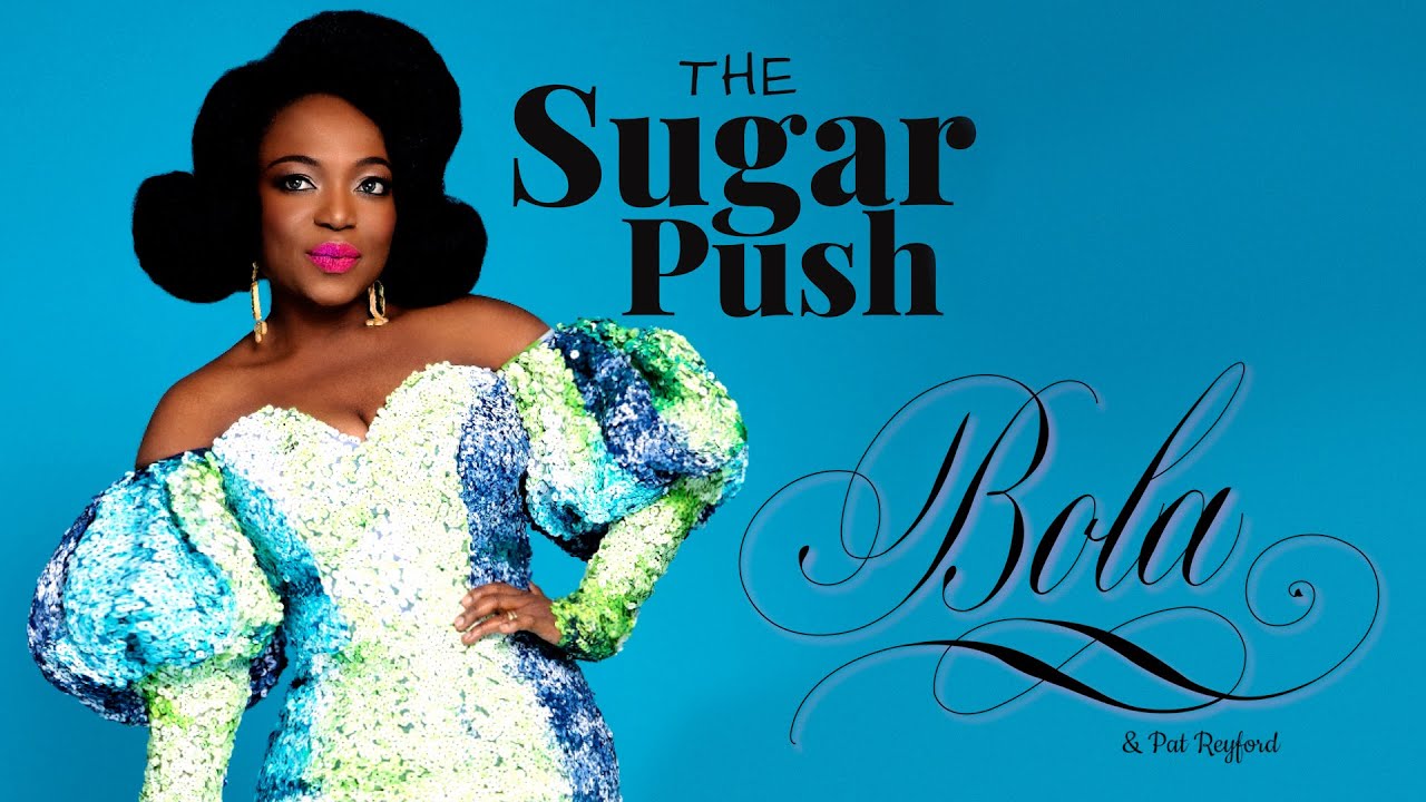 'The Sugar Push' BOLA with PAT REYFORD (promo) BOPFLIX - YouTube