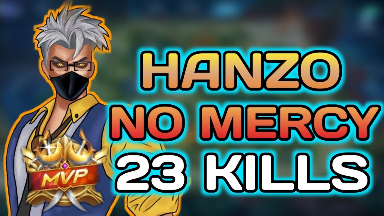 Hanzo No Mercy 23 Kills!! GOD MODE Insidious Tutor | Top Global Hanzo ...