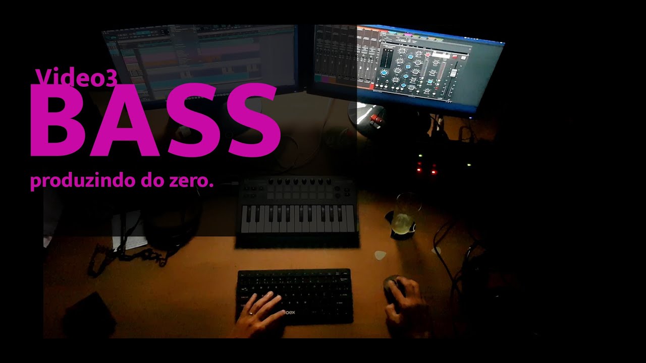 Produzindo do Zero - Video 3 - Bass - YouTube