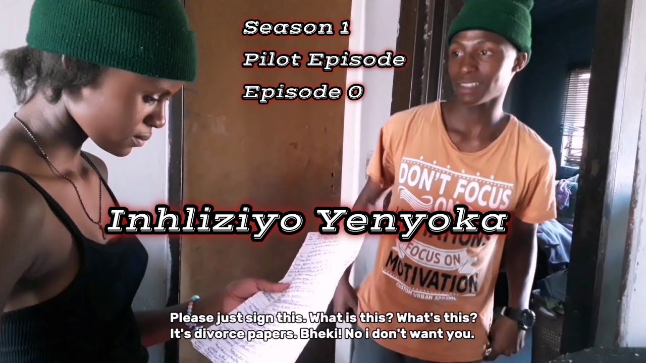 Inhliziyo Yenyoka S01 EP00 - Pilot Episode - YouTube