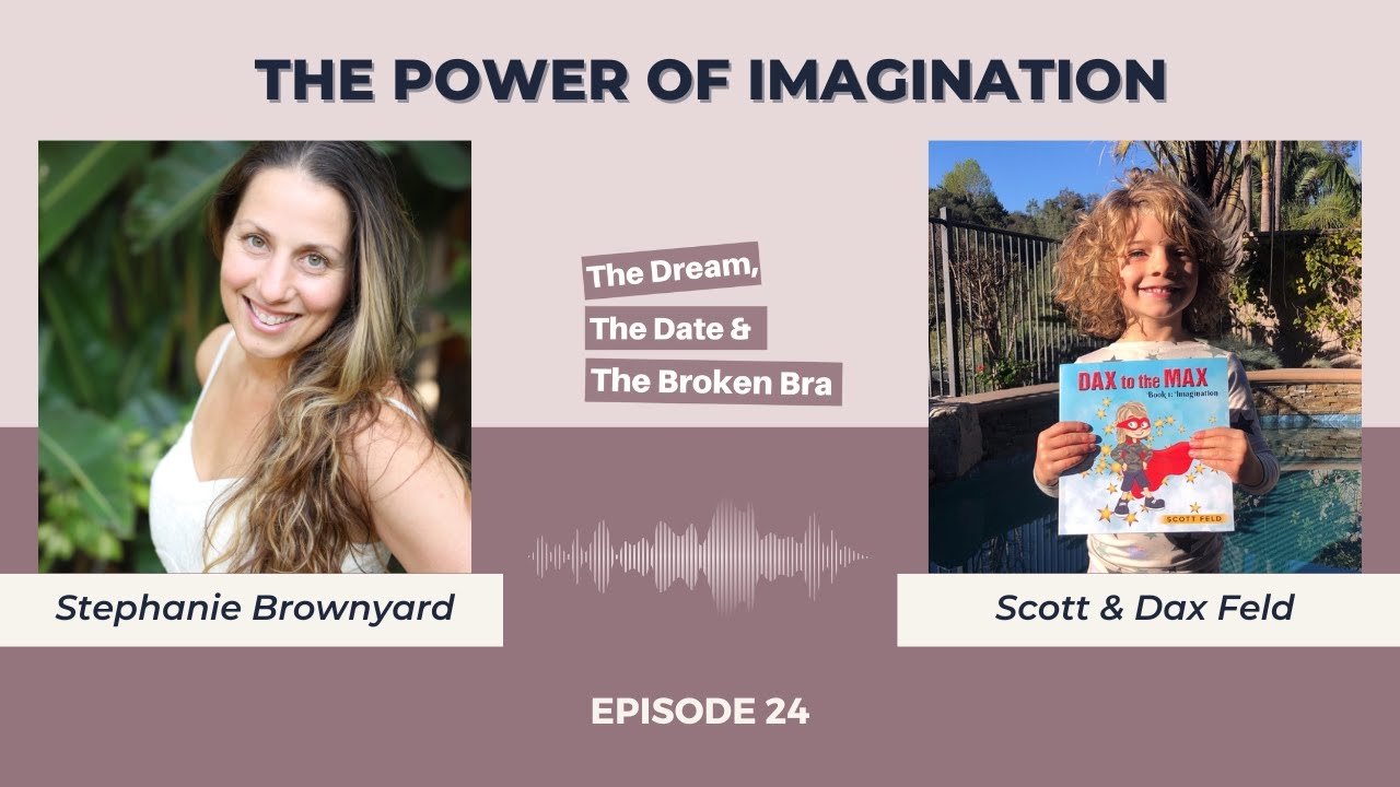 The Power of Imagination with Scott & Dax Feld - YouTube