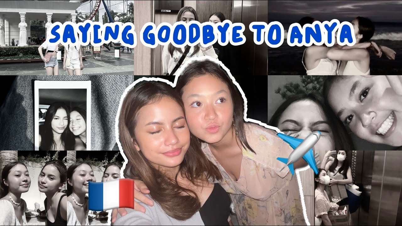 VLOG #9 : BYE BYE ANYA!!! - YouTube