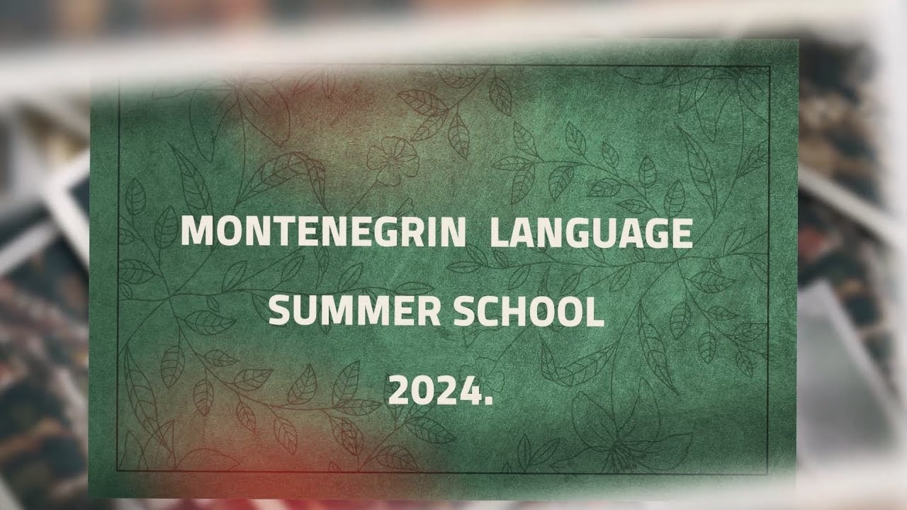 Montenegrin language summer school 2024 - YouTube