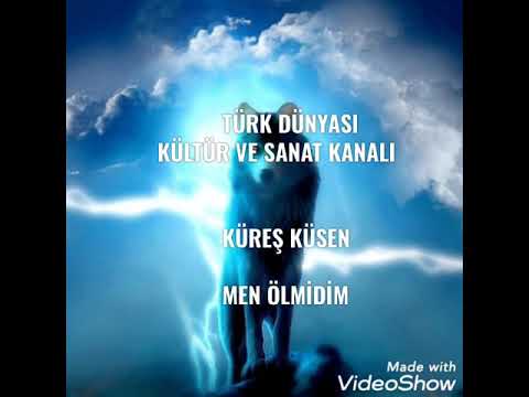 BEN ÖLMEDİM - KÜREŞ KÜSEN DOĞU TÜRKİSTAN (ALTYAZILI)
