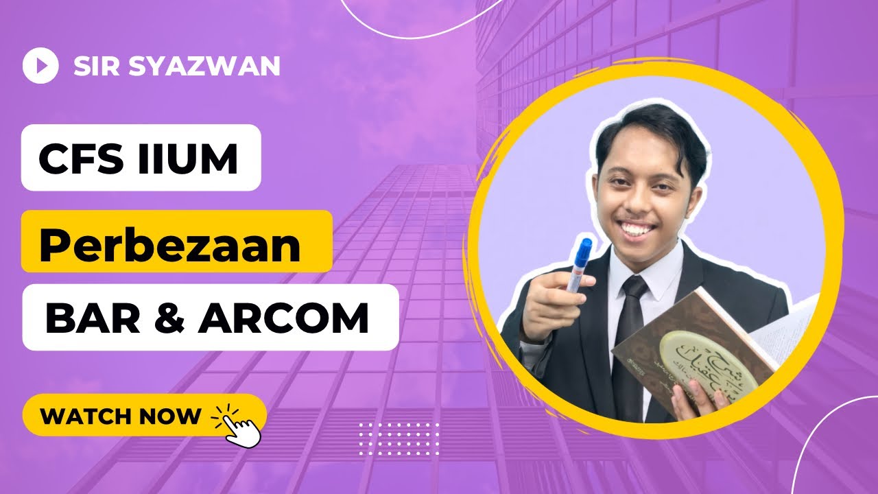 Asasi BAR & ARCOM CFS IIUM | Pengajian Degree IIUM | Sir Syazwan - YouTube