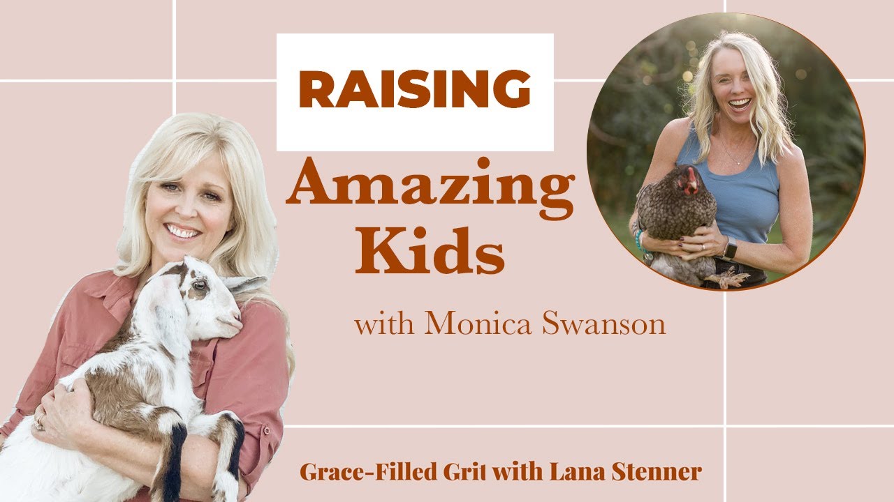 Raising Amazing Kids with Monica Swanson - YouTube
