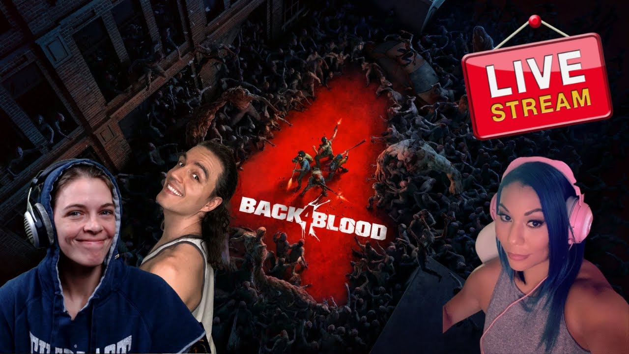 LIVE!! Chit chat followed by some spooky szn chaos!! Back 4 Blood with ...