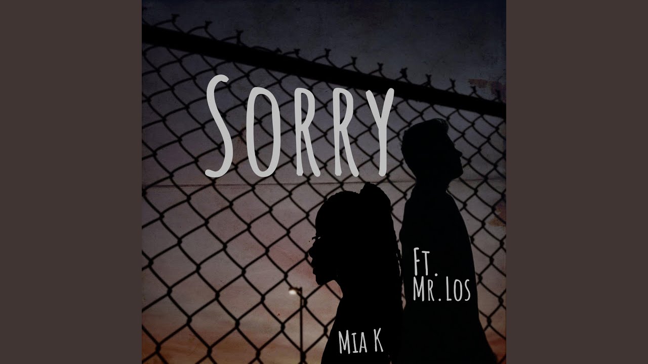 Sorry (feat. Mr.Los) - YouTube